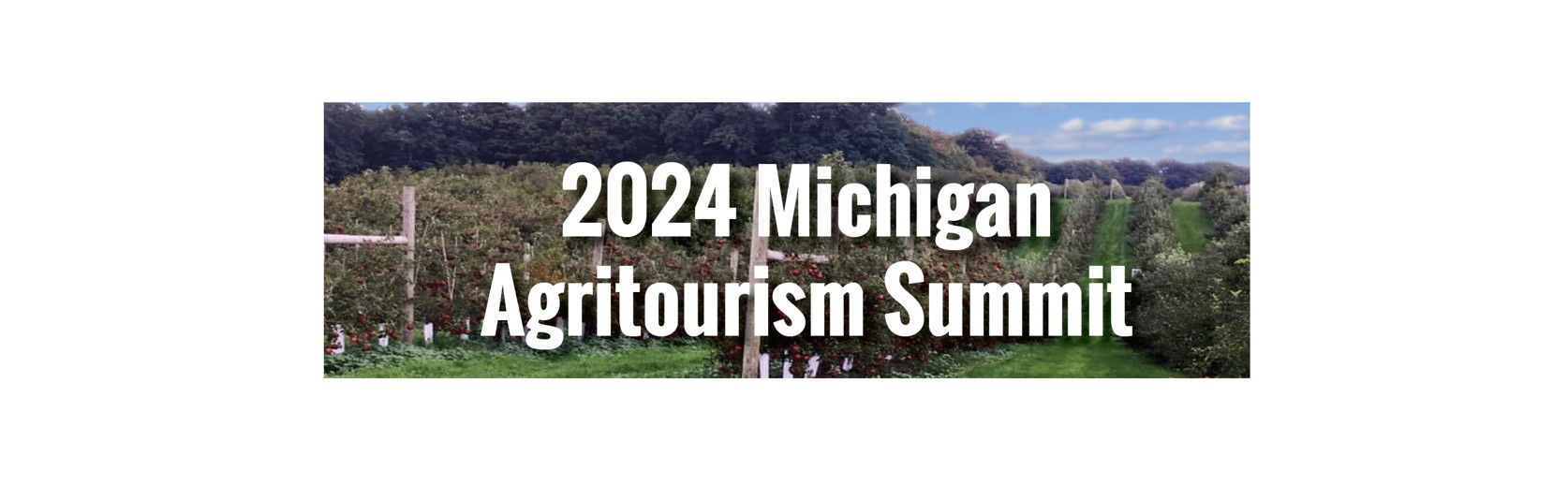 Inaugural Michigan AgriTourism Summit scheduled for May - Fruit Growers ...