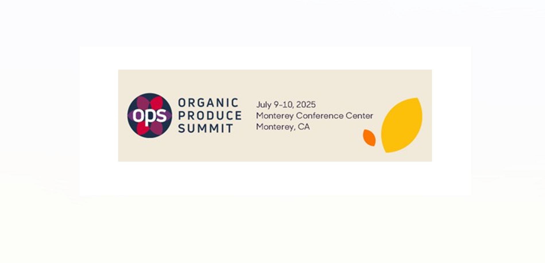 Registration opening for Organic Produce Summit - Fruit Growers News